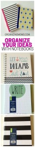 Organize Your Ideas With Notebooks - Organizing Moms